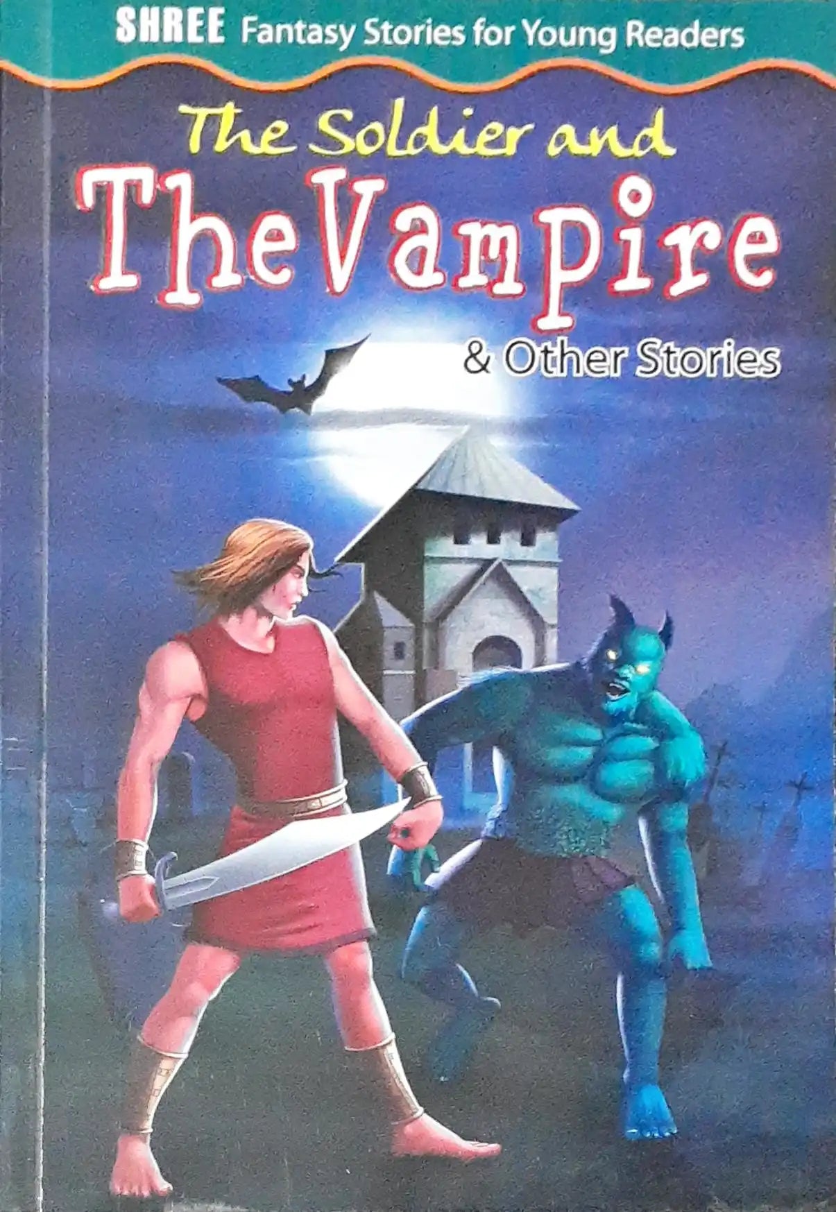 The Soldier and The Vampire and Other Stories – Books and You