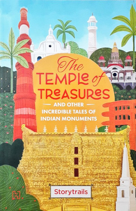 The Temple Of Treasures And Other Incredible Tales Of Indian Monuments ...