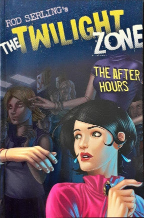 Rod Serling's The Twilight Zone The After Hours – Books and You