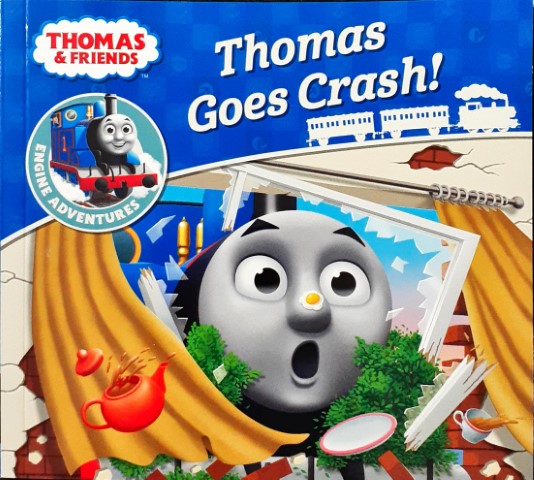Thomas & Friends Engine Adventures Thomas Goes Crash – Books and You