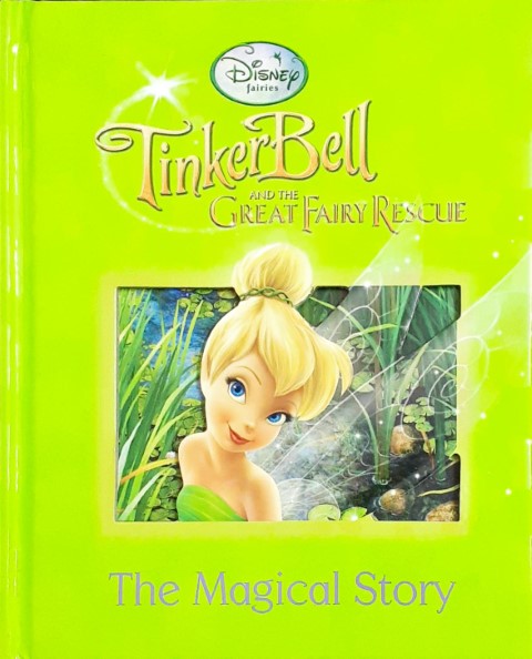 Disney Fairies Tinker Bell And The Great Fairy Rescue The Magical Stor ...