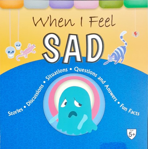 When I Feel Sad – Books and You