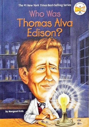 Who Was Thomas Alva Edison? – Books and You