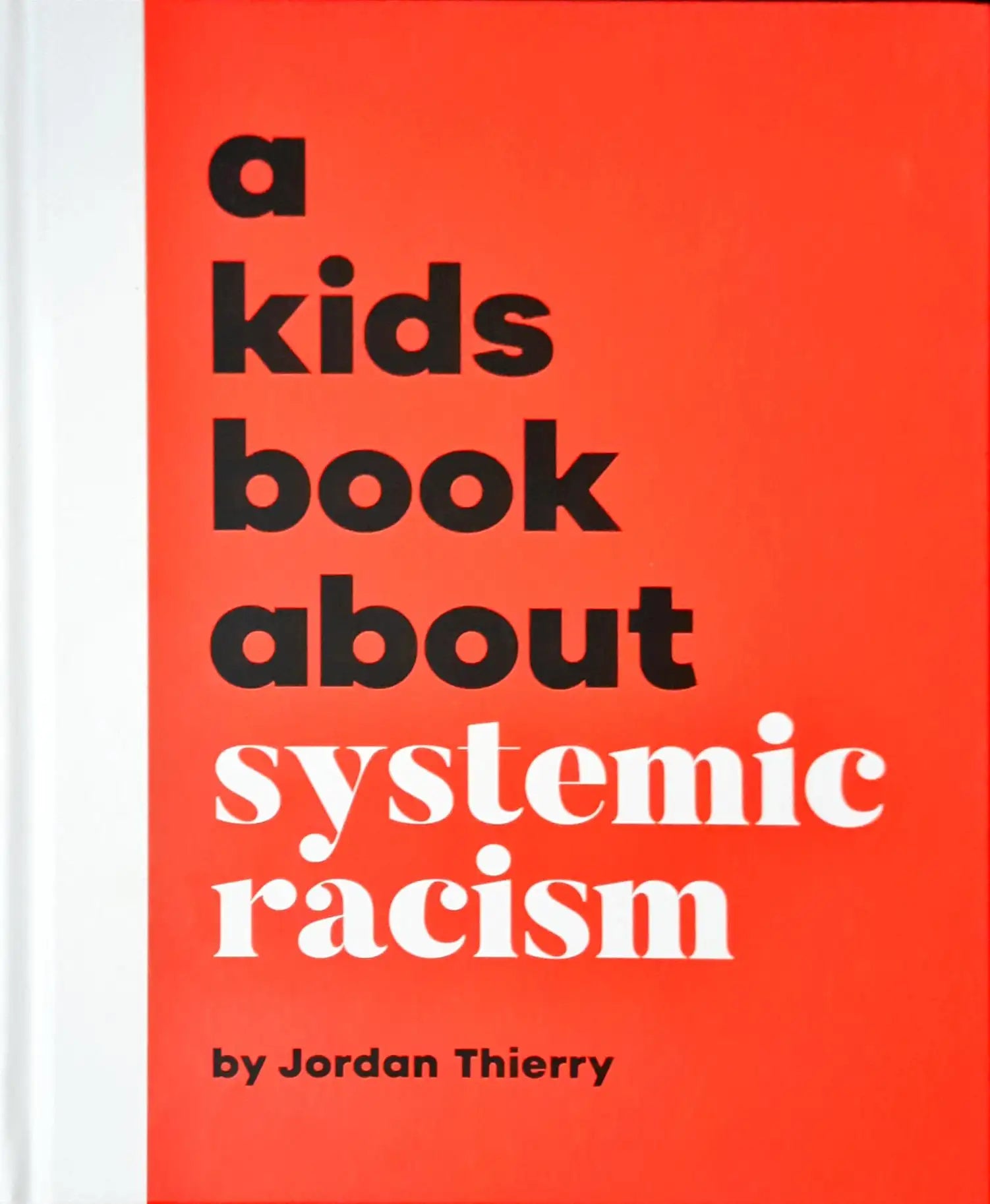 A Kids Book About Systemic Racism – Books and You