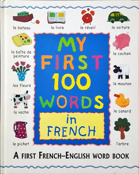 My First 100 Words In French A First French English Word Book – Books ...