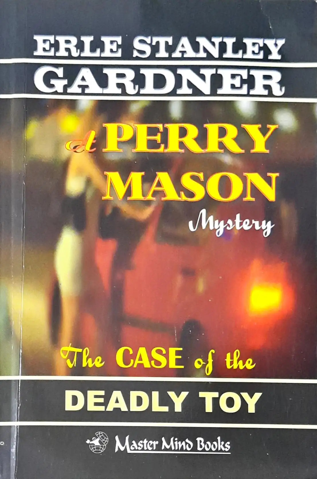 Perry Mason #60 : The Case of the Deadly Toy – Books and You